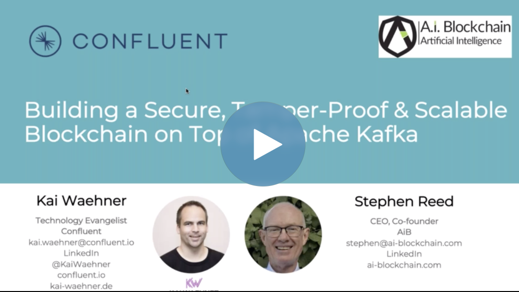 Apache Kafka and Blockchain - Comparison and a Kafka-native Implementation - Kai Waehner